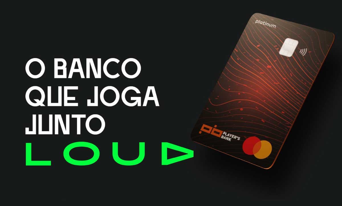 Loud e Players Bank: Oque está por vim? – CartãoDe